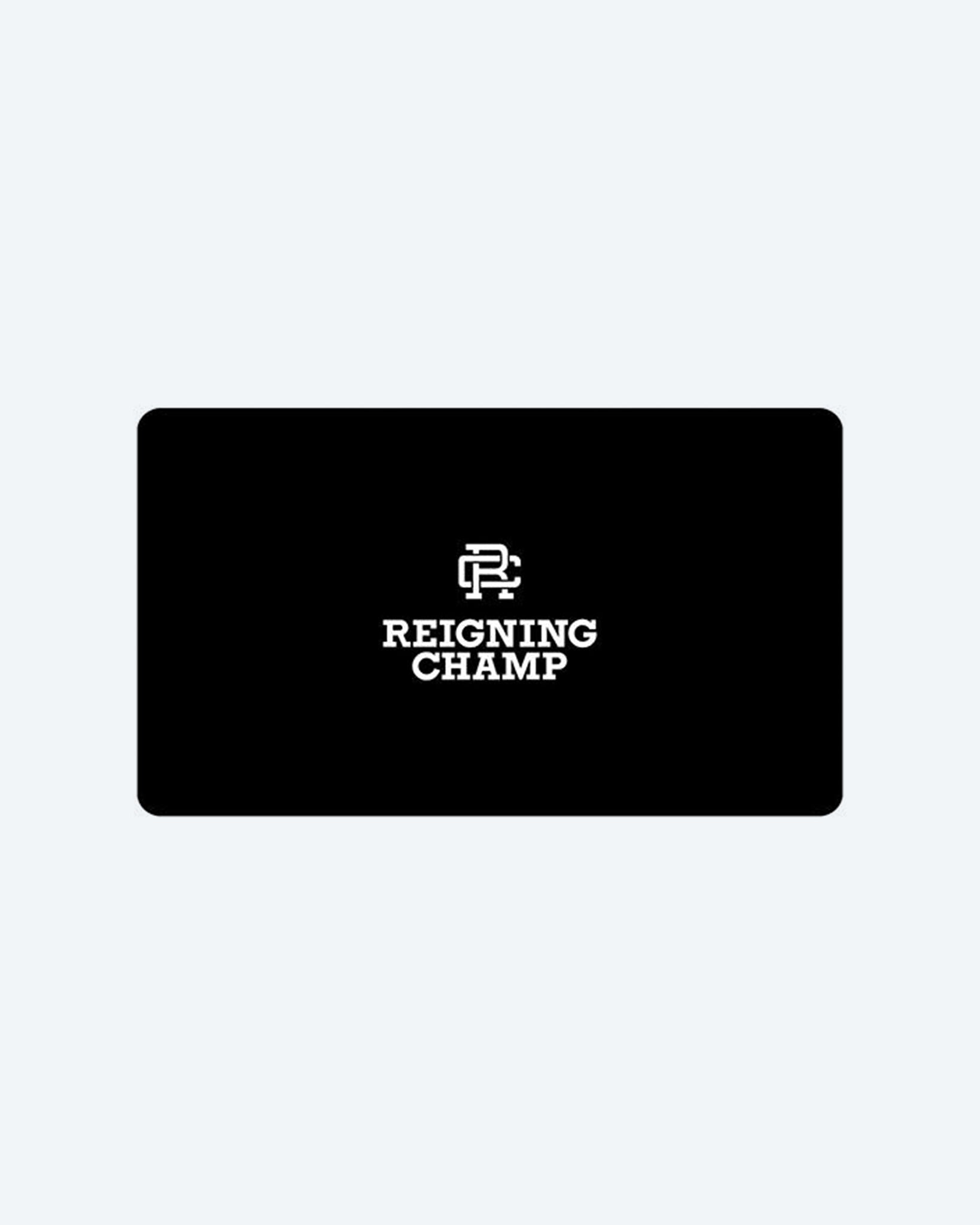 Gift Card | Reigning Champ